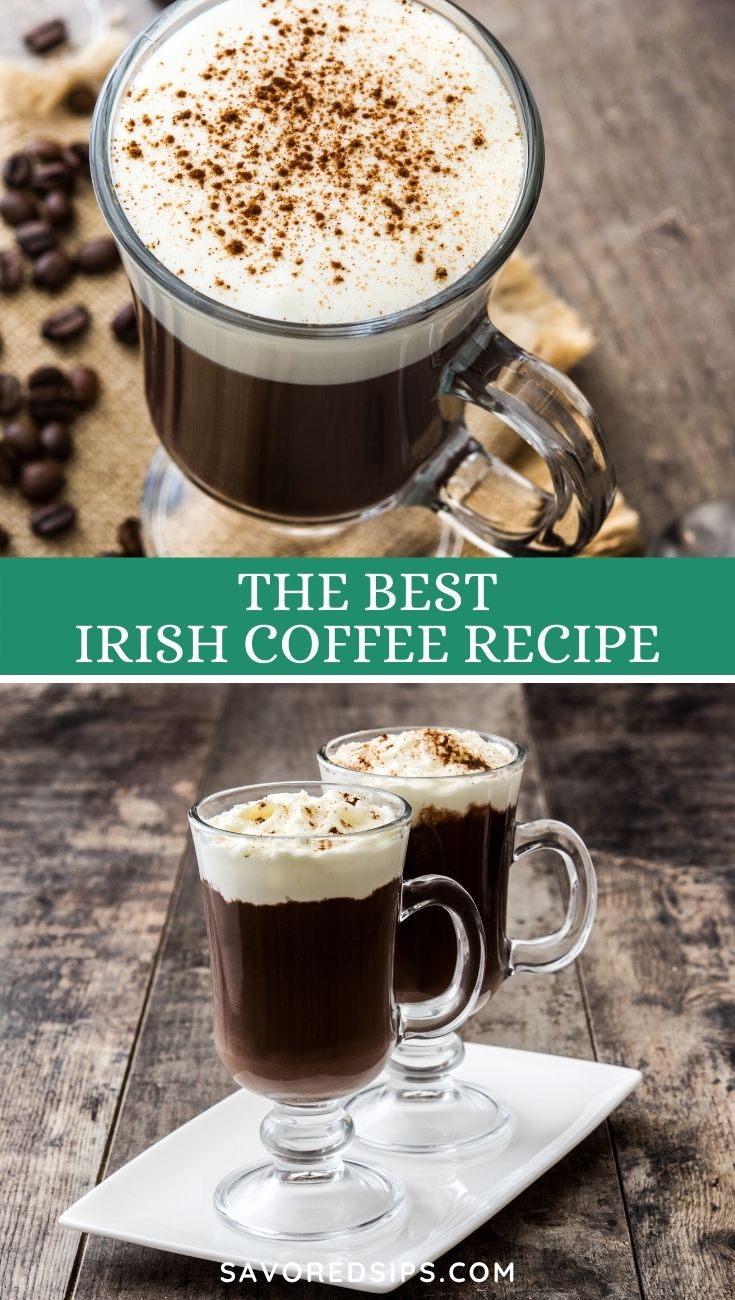 Classic Irish Coffee Recipe - Savored Sips